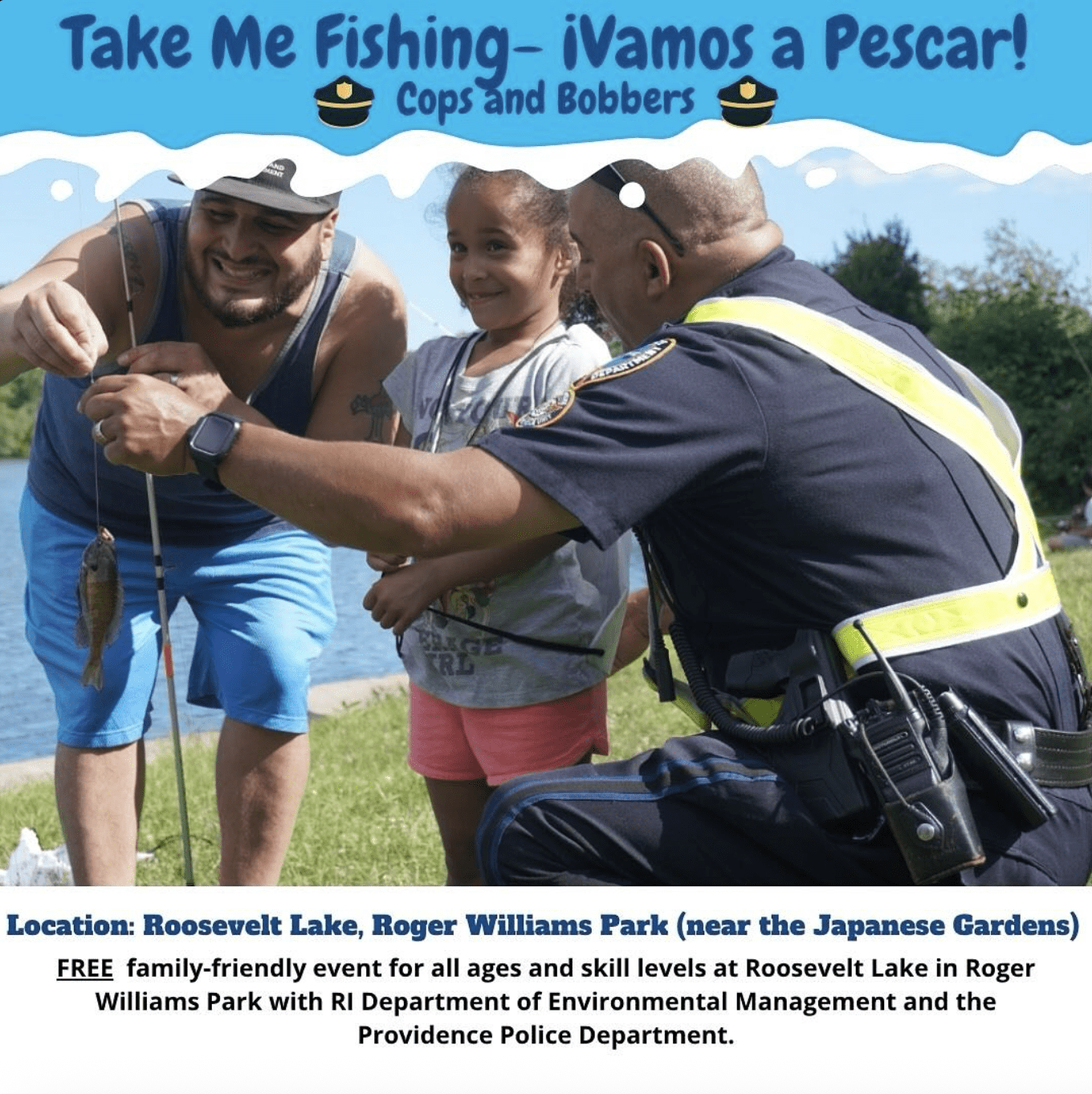 Vamos a Pescar – Take Me Fishing: Cops and Bobbers | Roger Williams Park